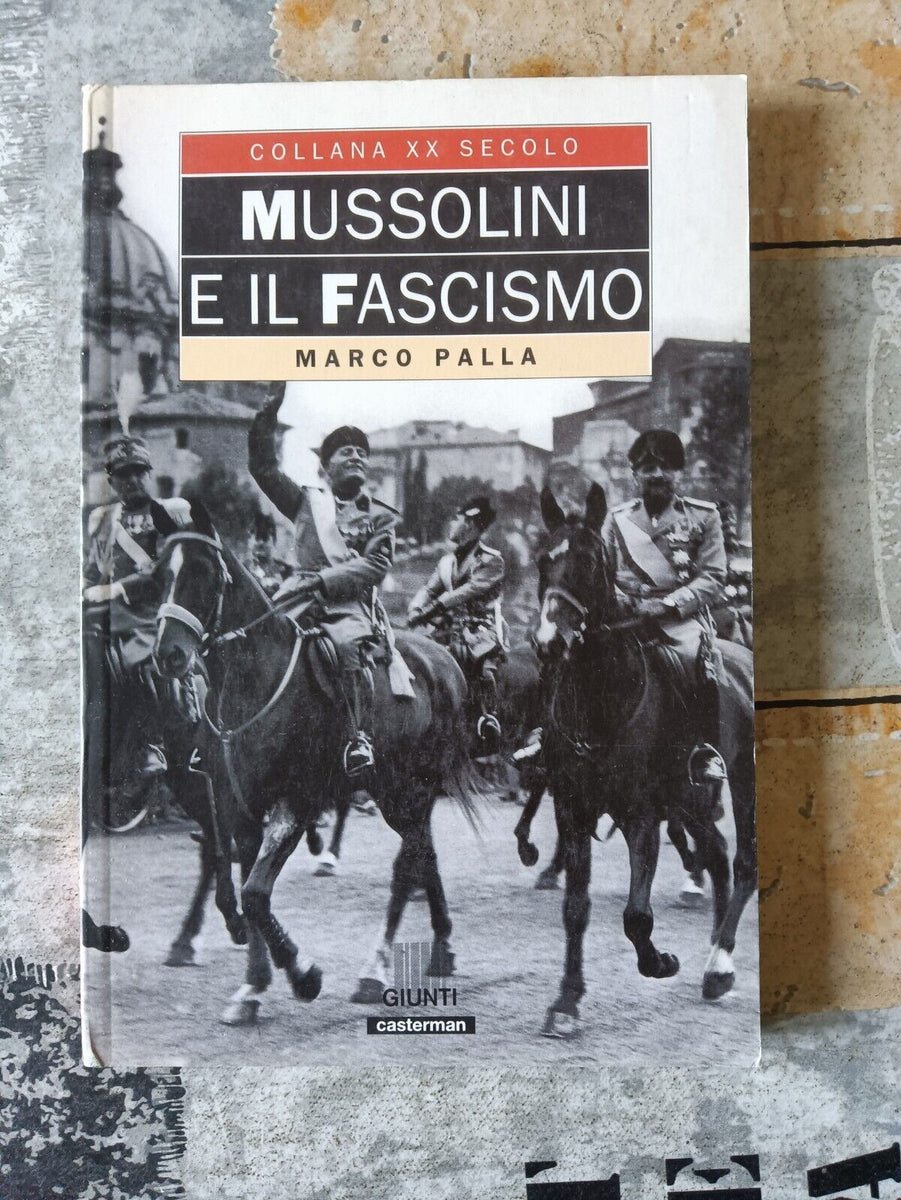 Mussolini e il fascismo | Marco Palla – Libreria Obli